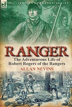 Ranger: the Adventurous Life of Robert Rogers of the Rangers | 誠品線上