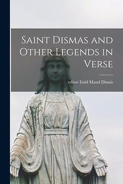 Saint Dismas and Other Legends in Verse | 誠品線上