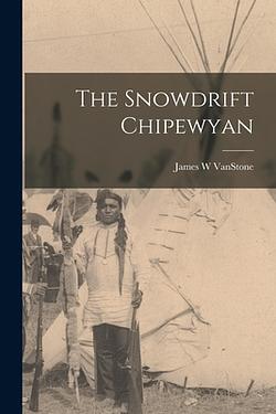 The Snowdrift Chipewyan | 誠品線上