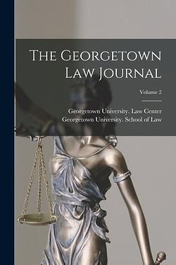 The Georgetown Law Journal; Volume 2 | 誠品線上