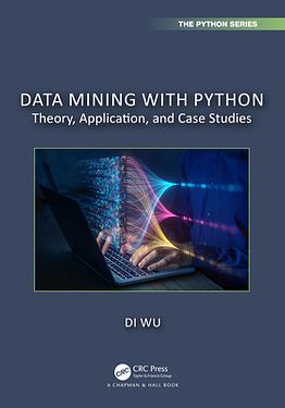 Data Mining with Python: Theory, Application, and Case Studies | 誠品線上