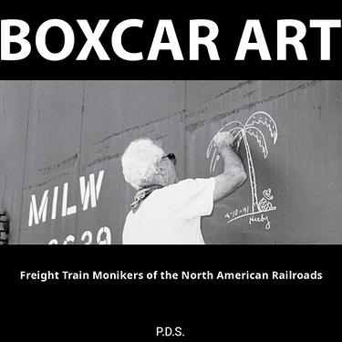 Boxcar Art. Freight Train Monikers of the North American Railroads | 誠品線上