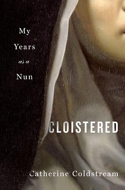 Cloistered: My Years as a Nun | 誠品線上