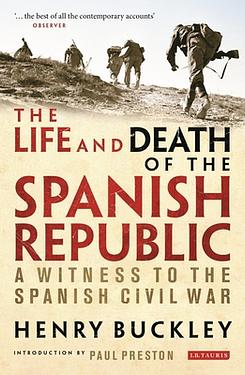 The Life and Death of the Spanish Republic: A Witness to the Spanish ...