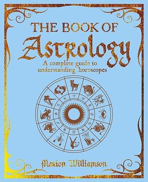 The Book of Astrology: A Complete Guide to Understanding Horoscopes | 誠品線上