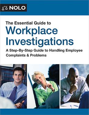 The Essential Guide to Workplace Investigations: A Step-By-Step Guide ...