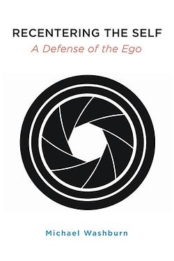 Recentering the Self: A Defense of the Ego | 誠品線上
