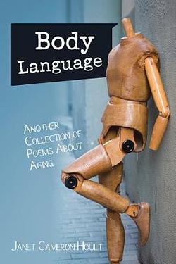 Body Language: Another Collection of Poems About Aging | 誠品線上