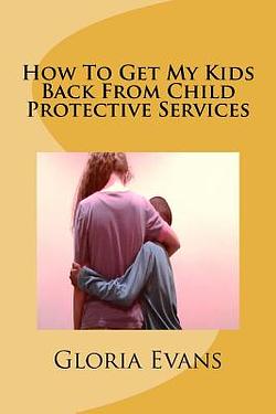 How To Get My Kids Back From Child Protective Services | 誠品線上
