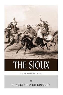 Native American Tribes: The History and Culture of the Sioux | 誠品線上