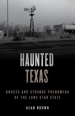 Haunted Texas: Ghosts and Strange Phenomena of the Lone Star State | 誠品線上