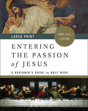 Entering the Passion of Jesus: A Beginner's Guide to Holy Week | 誠品線上
