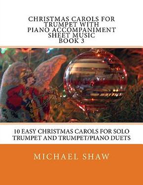 Christmas Carols For Trumpet With Piano Accompaniment Sheet Music Book ...