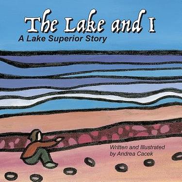 The Lake and I: A Lake Superior Story | 誠品線上