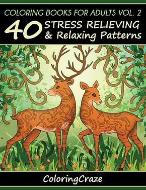 Coloring Books For Adults Volume 2: 40 Stress Relieving And Relaxing ...