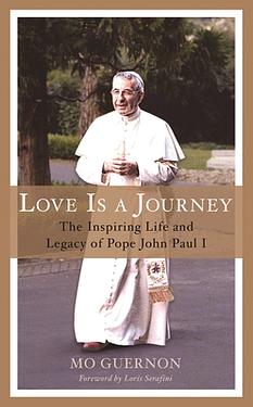 Love Is a Journey: The Inspiring Life and Legacy of Pope John Paul I | 誠品線上
