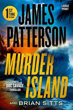 Murder Island: Patterson's Scariest Thriller Since the Summer House | 誠品線上