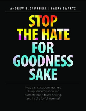 Stop the Hate for Goodness Sake: How Can Classroom Teachers Disrupt ...