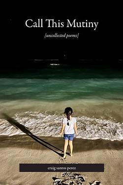 Call This Mutiny: [uncollected poems] | 誠品線上