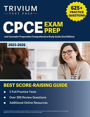CPCE Exam Prep 2025-2026: 625+ Practice Questions and Counselor ...