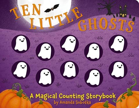 Ten Little Ghosts: A Magical Counting Storybook | 誠品線上
