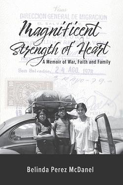 Magnificent Strength of Heart: A Memoir of War, Faith and Family | 誠品線上