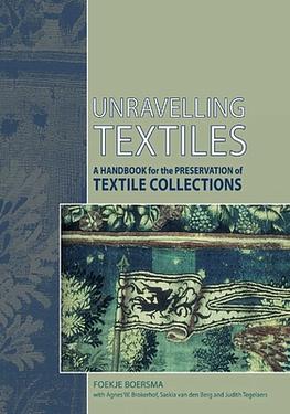 Unravelling Textiles: A Handbook for the Preservation of Textile ...