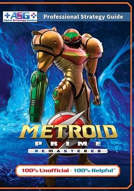 Metroid Prime Remastered Strategy Guide Book (Full Color): 100% ...