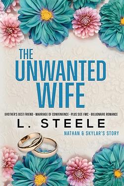 The Unwanted Wife: Brother's Best Friend Marriage of Convenience Romance | 誠品線上