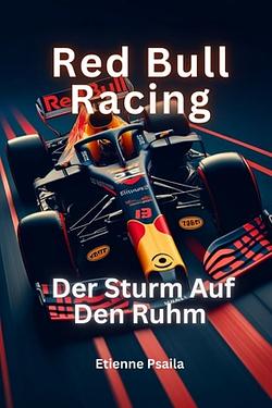 Red Bull Racing: Der Sturm auf den Ruhm | 誠品線上