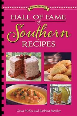 Hall of Fame of Southern Recipes: All-Time Favorite Recipes from ...