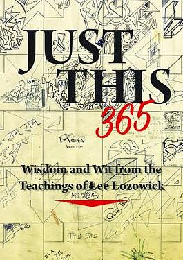 Just This 365: Wisdom and Wit from the Teachings of Lee Lozowick | 誠品線上