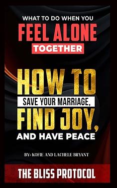 The Bliss Protocol: How to Save your Marriage, Have Joy and Find Peace ...