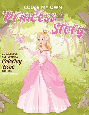Color My Own Princess Story: An Immersive, Customizable Coloring Book ...