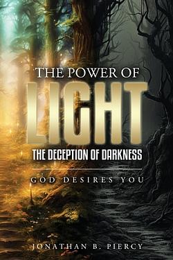 The Power of Light; The Deception of Darkness: God Desires You | 誠品線上