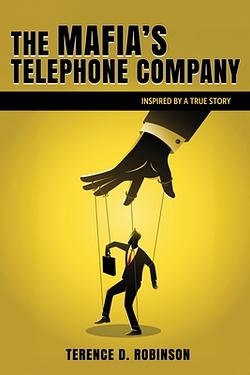 The Mafia's Telephone Company: Inspired by a True Story | 誠品線上