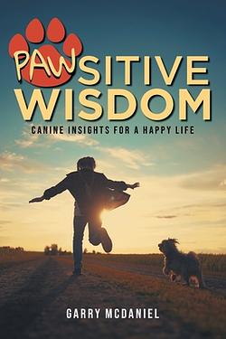 Pawsitive Wisdom: Canine Insights for a Happy Life | 誠品線上