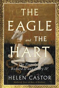 The Eagle and the Hart: The Tragedy of Richard II and Henry IV | 誠品線上