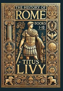 The History of Rome: Books 1-10 (Collector's Edition) (Laminated ...