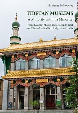 Tibetan Muslims: A Minority Within a Minority. from a Kashmiri Muslim ...