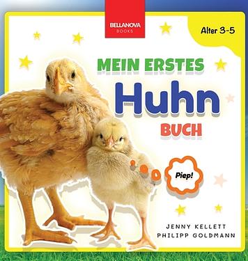 Mein Erstes Huhn-Buch: Spaß und Lernen für Kinder im Alter von 3-5 ...