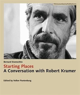 Starting Places: A Conversation with Robert Kramer | 誠品線上
