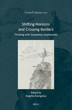 Shifting Horizons and Crossing Borders: Thinking with Stephanos ...