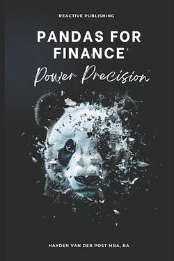 Pandas for Finance: Power Precision: A Comprehensive Guide to Mastering Finance with Pandas | 誠品線上