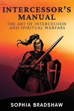 Intercessor's Manual: The Art of Intercession and Spiritual Warfare | 誠品線上