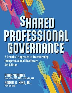 Shared Professional Governance: A Practical Approach to Transforming ...