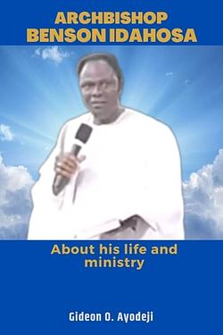 Archbishop Benson Idahosa: About his life and ministry | 誠品線上