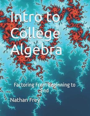 Intro to College Algebra: Factoring From Beginning to End | 誠品線上
