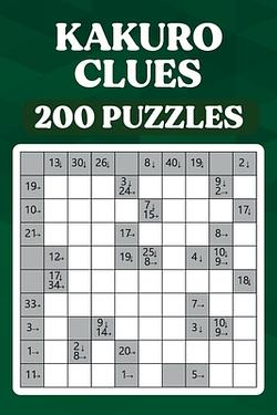 Kakuro Clues: Kakuro cross sums large print, puzzle number games, games ...