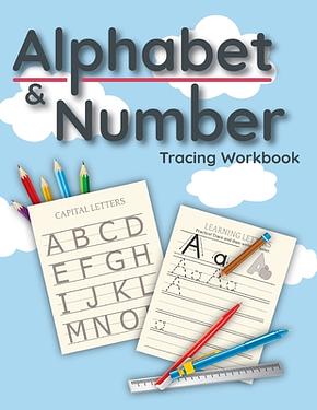 Alphabet & Number Tracing Workbook: Preschool Practice Handwriting ...